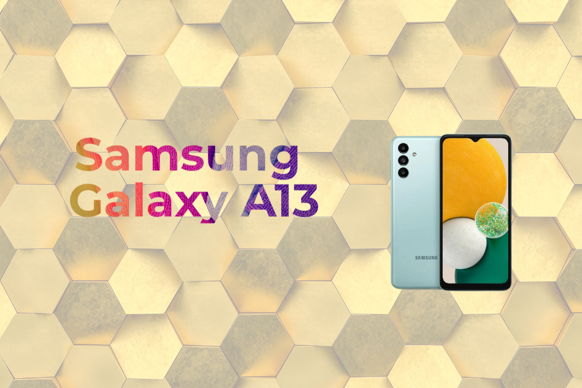 Какво трябва да знаете за SAMSUNG GALAXY A13 - stoicism.eu